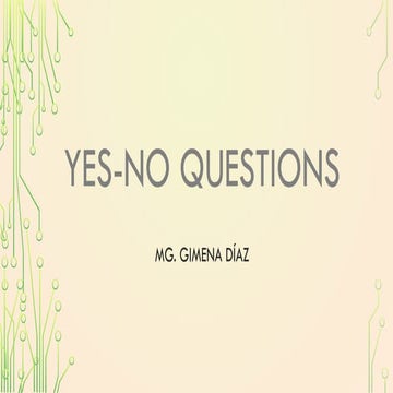Learn and practice how to make yes- no questions. | PPT