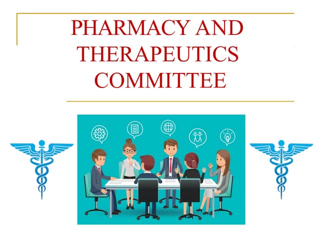 Pharmacy and Therapeutic committee | PPT