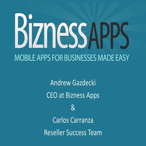How To Make An App | Bizness Apps Webinar 11-28-12 | PPTX
