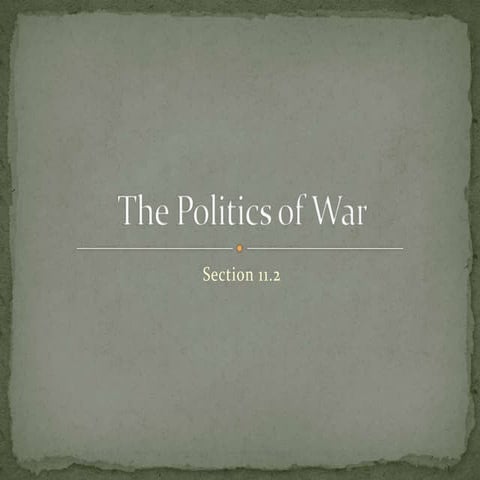 The Politics of War | PPTX