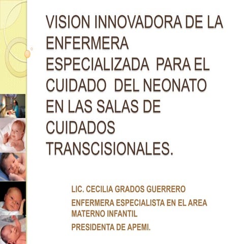 Vision innovadora de la enfermera especializada para el cuidado del ...