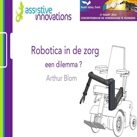 Assistive Innovations, Robotica in de zorg een dilemma? door Arthur ...