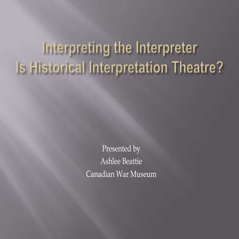 Interpreting the interpreter - OpenArch Conference, Foteviken 2012 | PPT