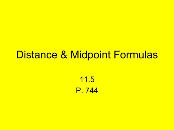 distance_and_midpoint_formulas_powerpoint.pptx | Physics | Science