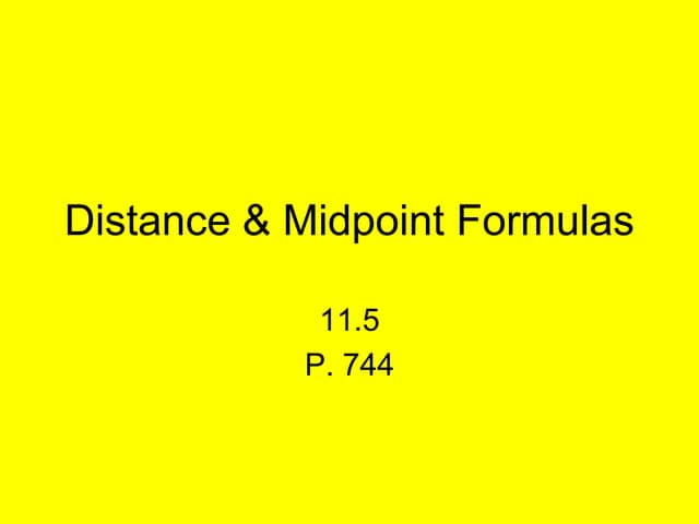 distance_and_midpoint_formulas_powerpoint.pptx