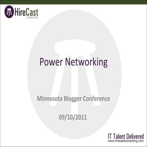Power Networking - Minnesota Blogger Conference 2011 | PPT