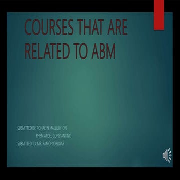 11 abm1 sy2019-2020 courses related to abm | PPTX