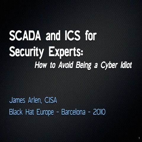 BlackHat Europe 2010: SCADA and ICS for Security Experts | PDF