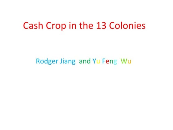12 Cash Crops From The Thirteen Colonies | PPT