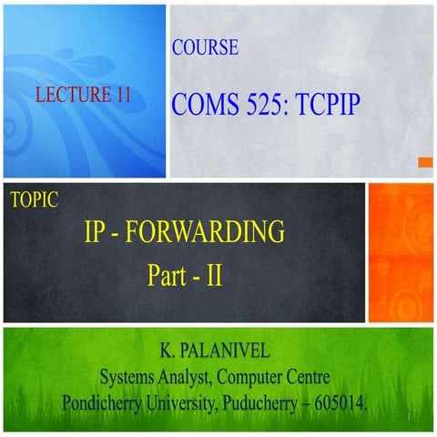 11 coms 525 tcpip - internet protocol - forward | PPT