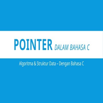 Pengenalan POINTER dalam bahasa pemrograman C | PPTX