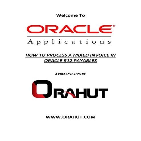 11-HOW TO PROCESS A MIXED INVOIVE IN ORACLE R12 PAYABLES | DOCX