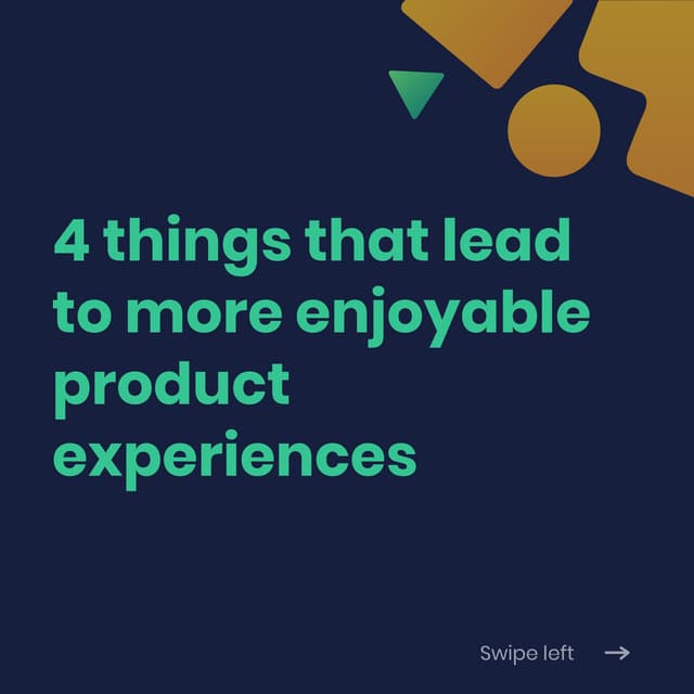 4 things that lead to more enjoyable product experiences | PDF