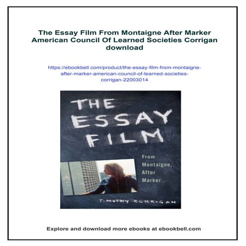 The Essay Film From Montaigne After Marker American Council Of Learned Societies Corrigan | PDF