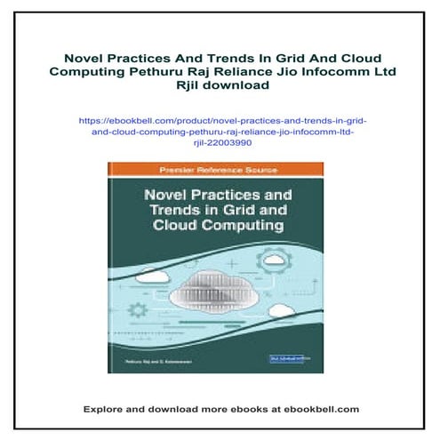 Novel Practices And Trends In Grid And Cloud Computing Pethuru Raj Reliance Jio Infocomm Ltd ...