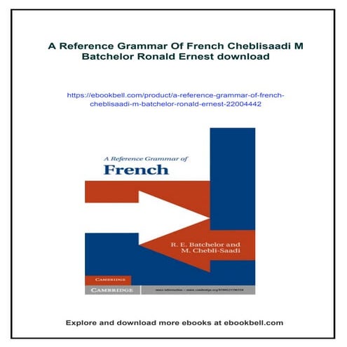 A Reference Grammar Of French Cheblisaadi M Batchelor Ronald Ernest | PDF