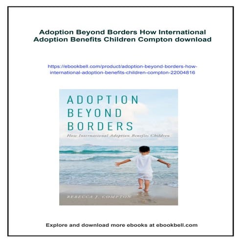 Adoption Beyond Borders How International Adoption Benefits Children ...