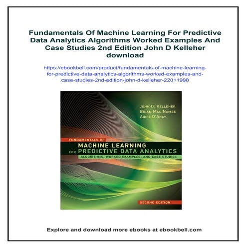 Fundamentals Of Machine Learning For Predictive Data Analytics Algorithms Worked Examples And