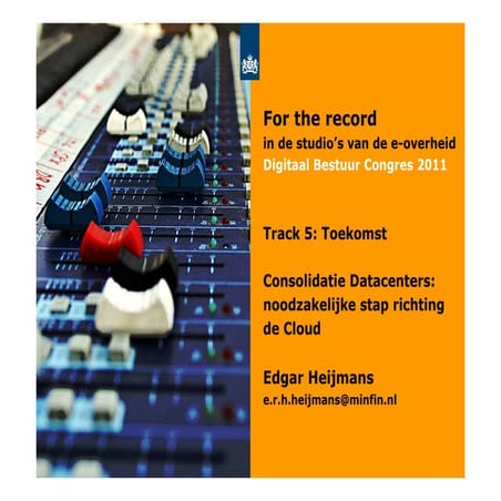 110120 Dbc Consolidatie Datacenters Edgar Heijmans | PDF | Computing | Technology & Computing