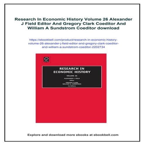 Research In Economic History Volume 26 Alexander J Field Editor And ...