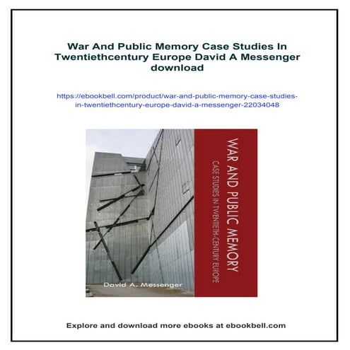 War And Public Memory Case Studies In Twentiethcentury Europe David A ...