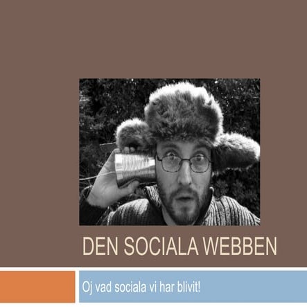 Den sociala webben - En översikt | PPT