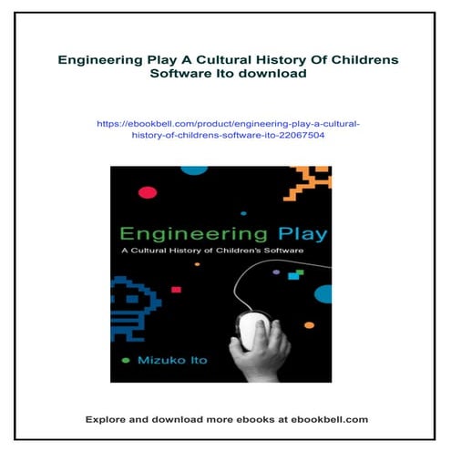 Engineering Play A Cultural History Of Childrens Software Ito | PDF
