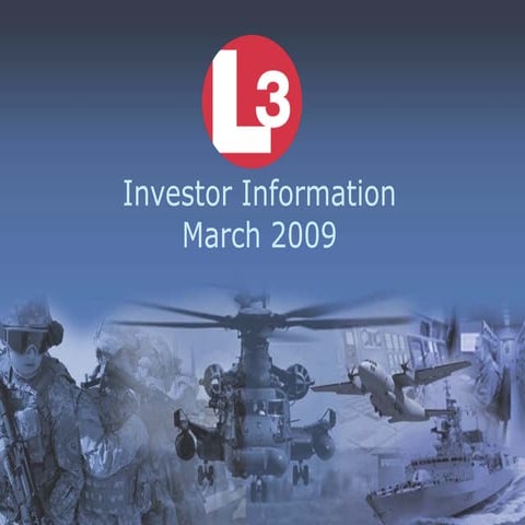 l3 comunications March%20%20/2009%20Investor%20Information | PPT
