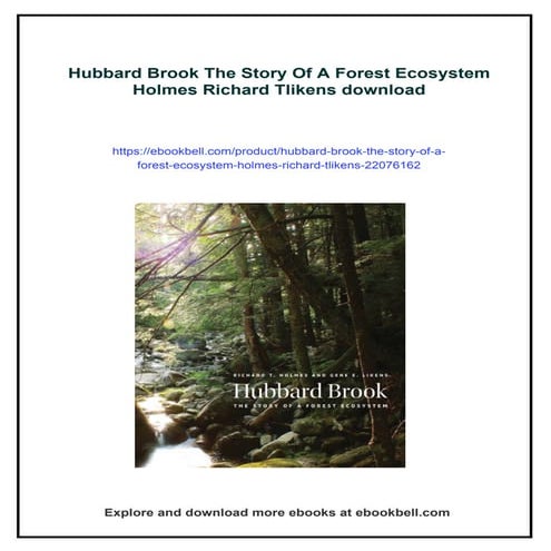 Hubbard Brook The Story Of A Forest Ecosystem Holmes Richard Tlikens | PDF