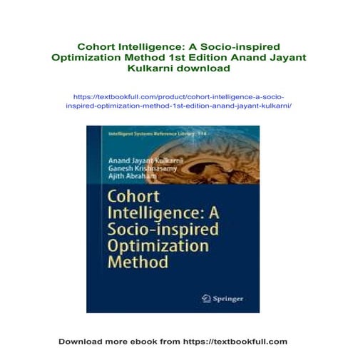 Cohort Intelligence: A Socio-inspired Optimization Method 1st Edition Anand Jayant Kulkarni | PDF