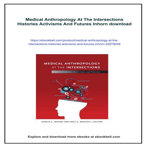 Medical Anthropology At The Intersections Histories Activisms And ...
