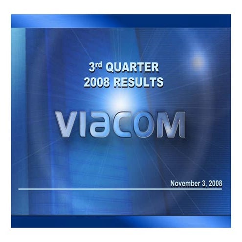 viacom 20081103%20Q308%20Web%20Deck | PDF | Stocks and Bonds | Personal ...