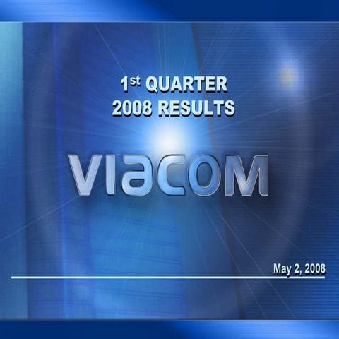 viacom FINAL%20Q108%20Web%20Deck | PDF