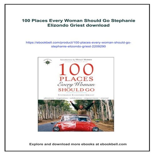 100 Places Every Woman Should Go Stephanie Elizondo Griest | PDF