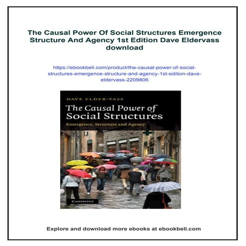 The Causal Power Of Social Structures Emergence Structure And Agency ...