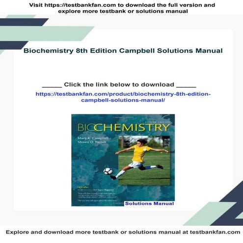 Get full Biochemistry 8th Edition Campbell Solutions Manual free all chapters | PDF