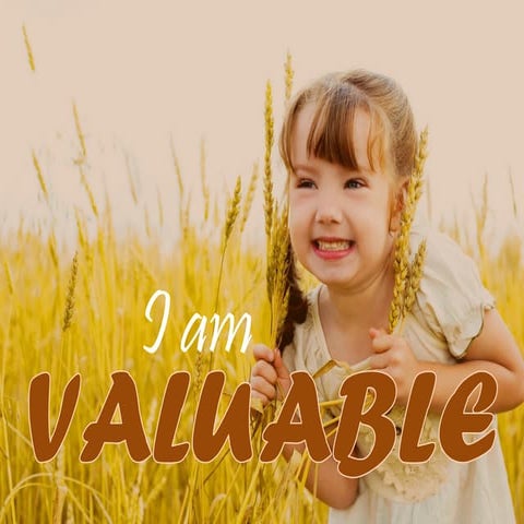 110517 I Am Valuable | PPT