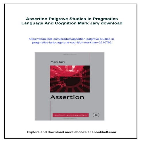 Assertion Palgrave Studies In Pragmatics Language And Cognition Mark Jary | PDF