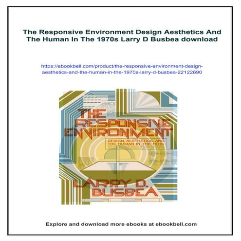 The Responsive Environment Design Aesthetics And The Human In The 1970s ...