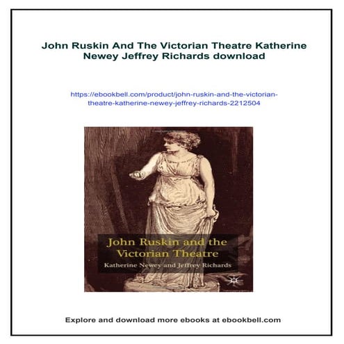 John Ruskin And The Victorian Theatre Katherine Newey Jeffrey Richards ...