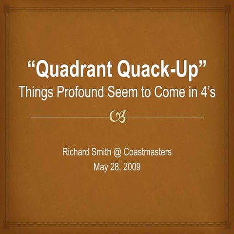 110625 Quadrant Quack Up Ii (Mod5) | PPTX
