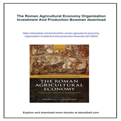 The Roman Agricultural Economy Organization Investment And Production ...