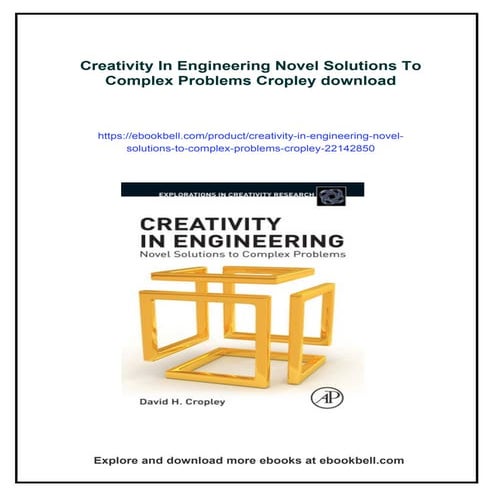 Creativity In Engineering Novel Solutions To Complex Problems Cropley | PDF
