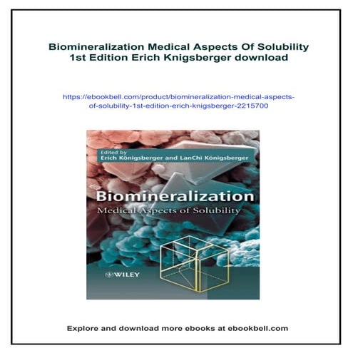 Biomineralization Medical Aspects Of Solubility 1st Edition Erich Knigsberger | PDF