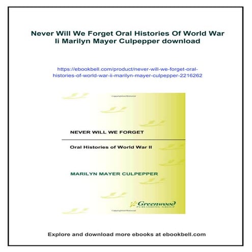 Never Will We Forget Oral Histories Of World War Ii Marilyn Mayer ...