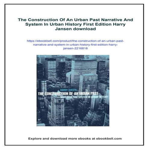 The Construction Of An Urban Past Narrative And System In Urban History ...