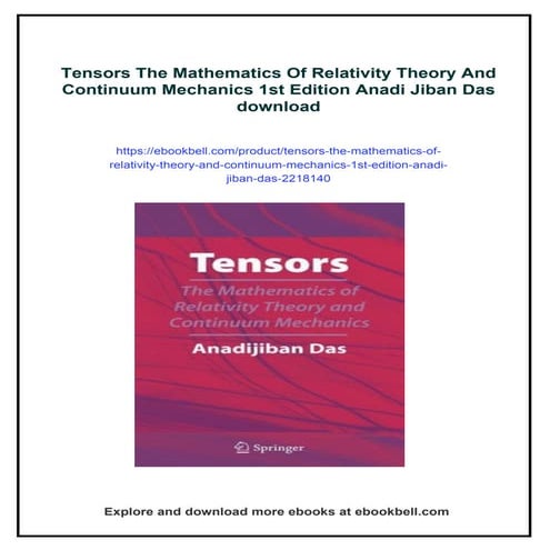 Tensors The Mathematics Of Relativity Theory And Continuum Mechanics 1st Edition Anadi Jiban Das ...