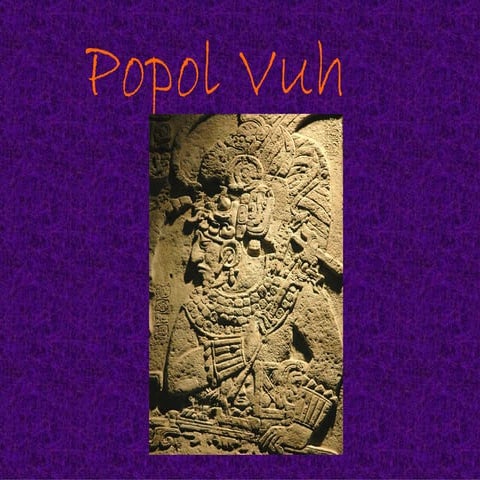 Popol Vuh | PPT