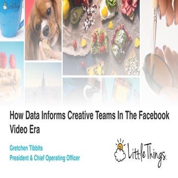 How Data Informs Creative Teams In The Facebook Video Era | PPT