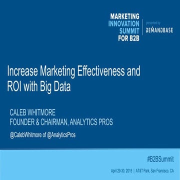 Increase Marketing Effectiveness and ROI with Big Data | PPT